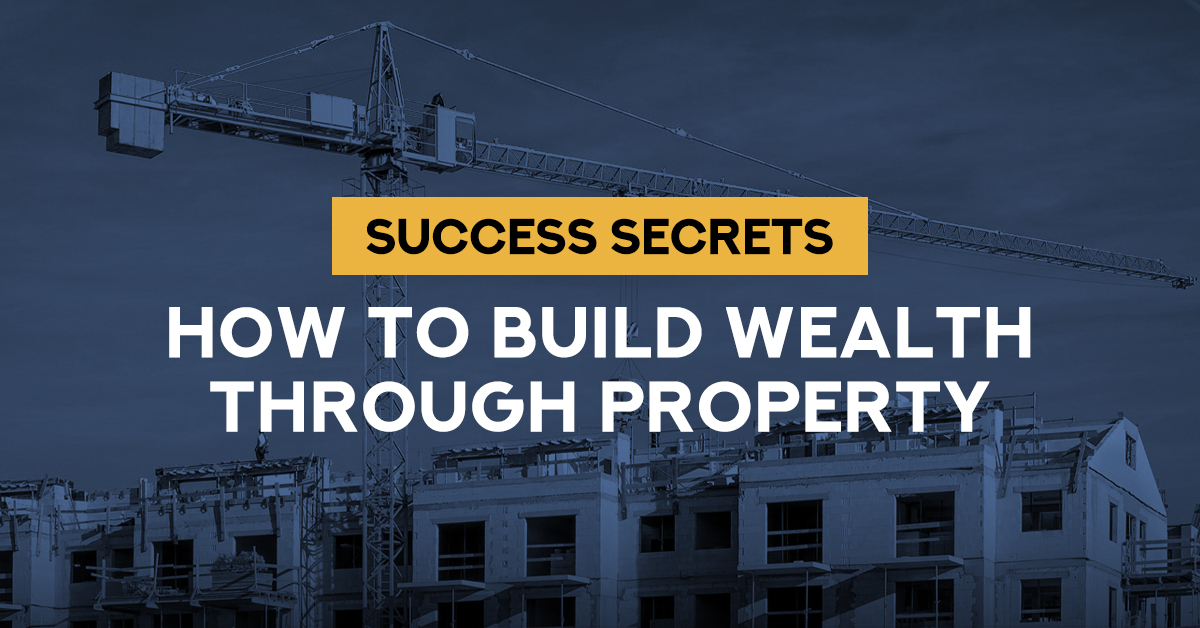 Success Secrets: How to Build Wealth Through Property - Craig Schulze ...